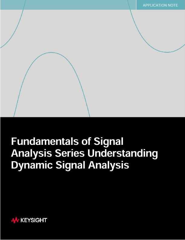 Understanding Dynamic Signal Analysis PDF Asset Page | Keysight